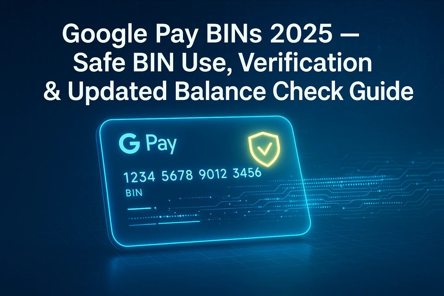 Google Pay BINs 2025 — Safe BIN Use, Verification | Shop
